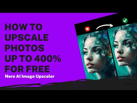 How to Upscale Photos up to 400% | Nero AI Image Upscaler Tutorial