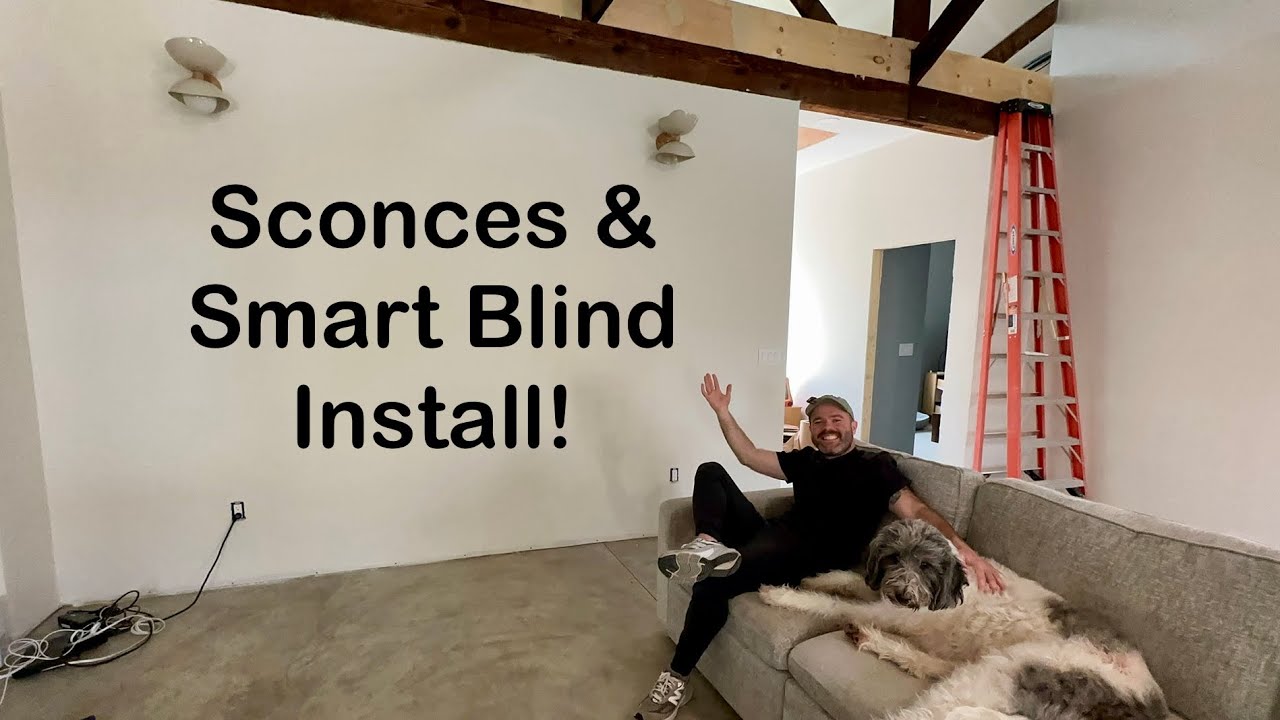 Sconces, Smart Blinds & A Sealed Living Room! (Garage To Home Episode 67)