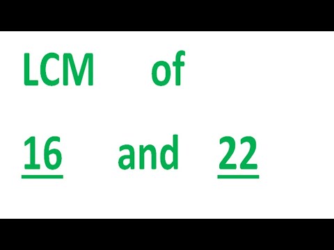 LCM of 16 and 22