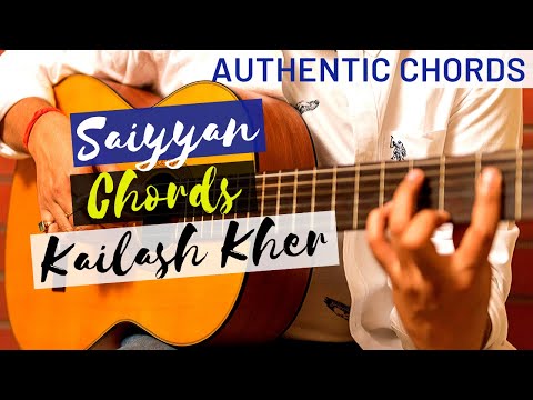 Saiyyan (Kailash Kher) Guitar lesson - Detailed Original chords - Part I
