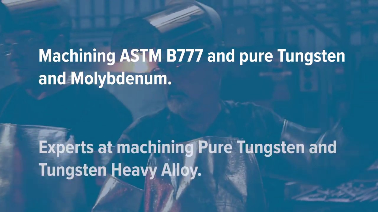 Tungsten Machining - Elmet Technology