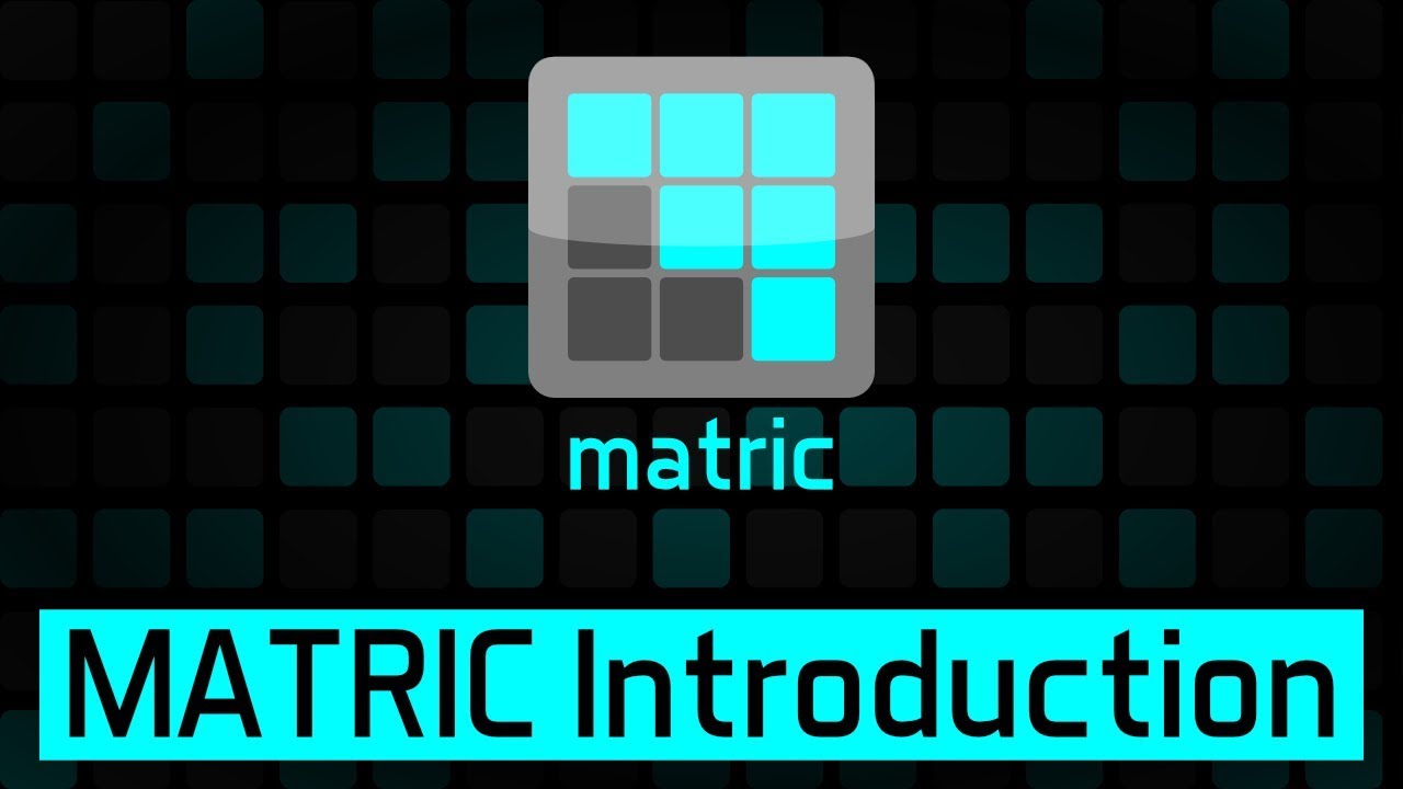 MATRIC Introduction