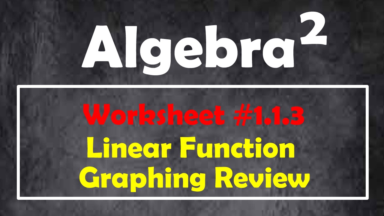 1 1 3 - Graphing Linear Functions