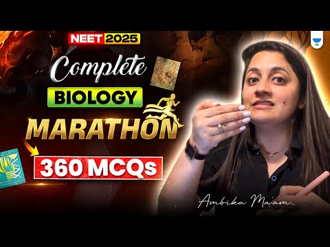 NEET 2025 Complete Biology Marathon 360 MCQ | Ambika mam #neet2025