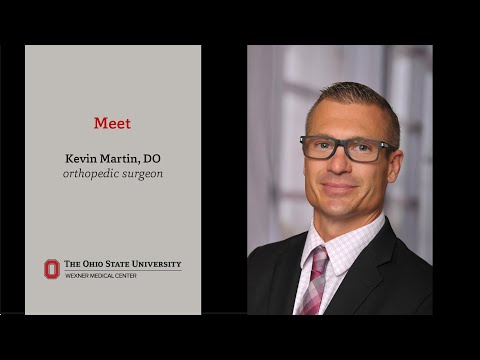 Meet orthopedic surgeon Kevin Martin, DO | Ohio State Medical Center