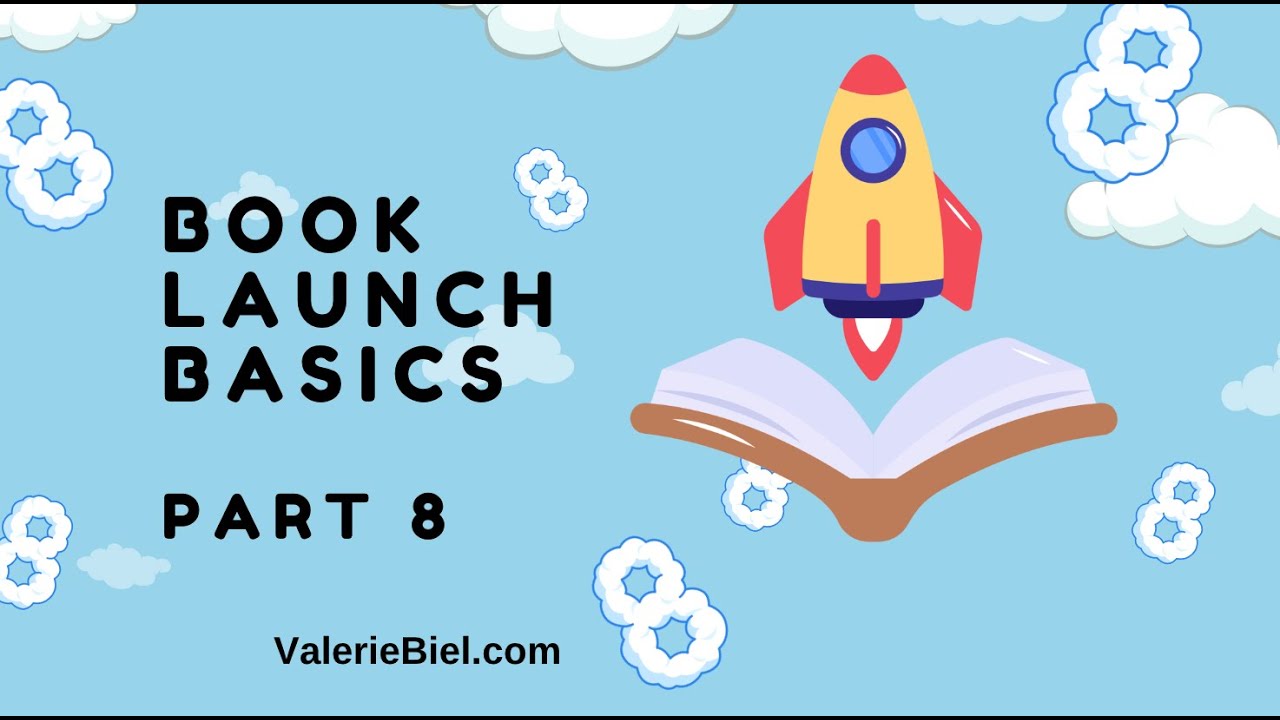 Book Launch Basics Part 8