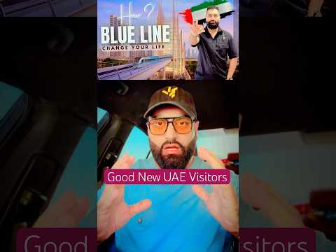 Good News π° For Visitors & Resident Dubai Metro Blue Line Will Change Your Life ππ¦πͺ How ? Watch