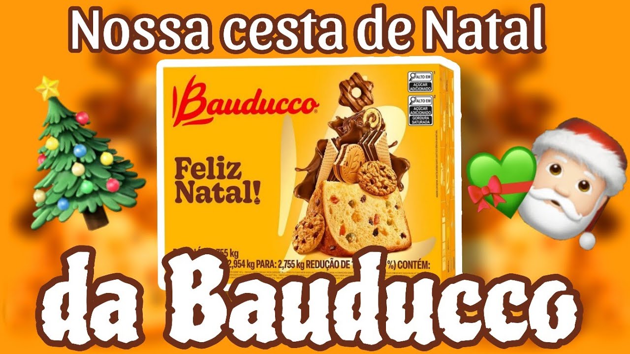 A maior cesta de Natal que já tivemos 🎅🎄🎁🌟😍 (Bauducco)