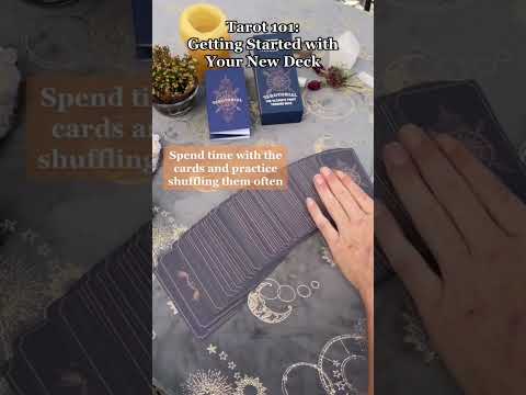Tarot 101: Working with a New Deck