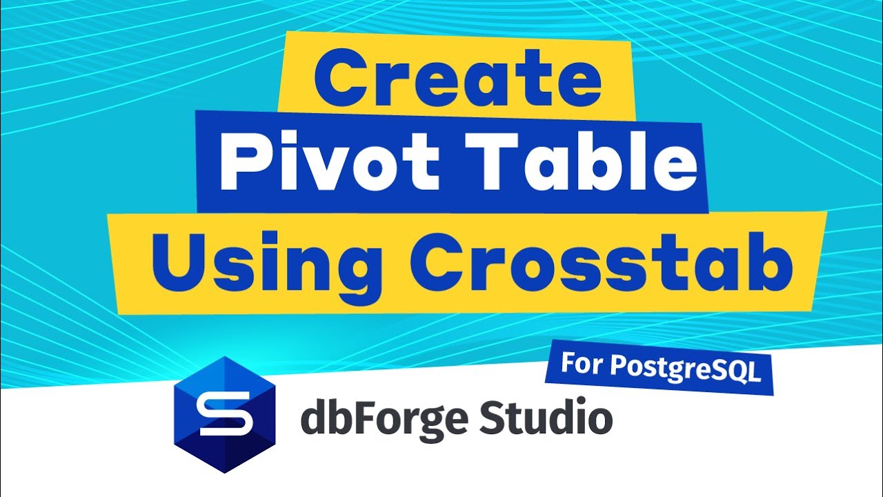 Postgresql Crosstab() Function - Two Ways of Creating Pivot Tables in PostgreSQL