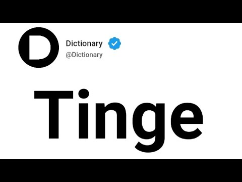 Tinge Meaning In English