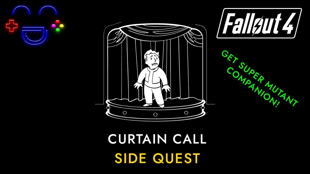 Curtain Call | Side Quest | Fallout 4 Guide