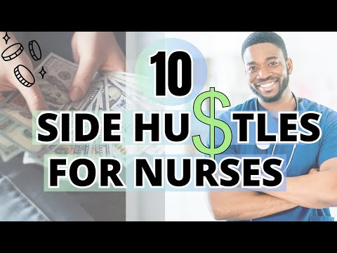 10 Lucrative Side Hustles for Nurses