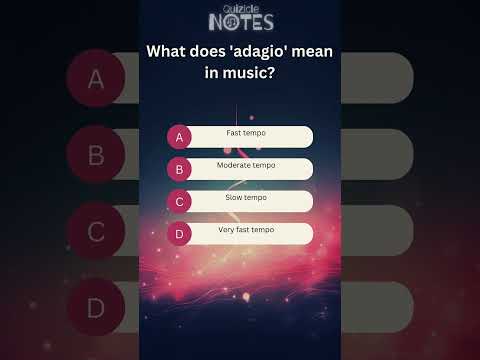 Music Quiz: What does 'adagio' mean in music?