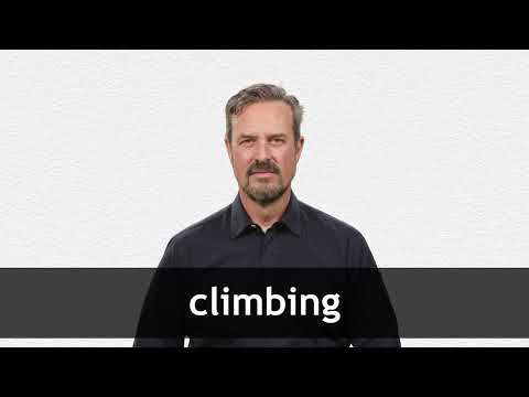 CLIMBING 释义 | 柯林斯英语词典