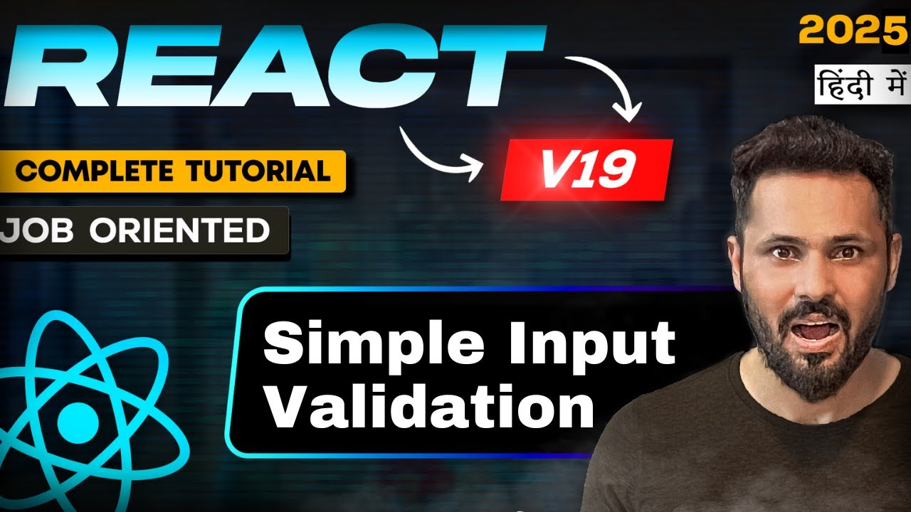 React 19 Tutorial in Hindi #65 simple validation on input fields