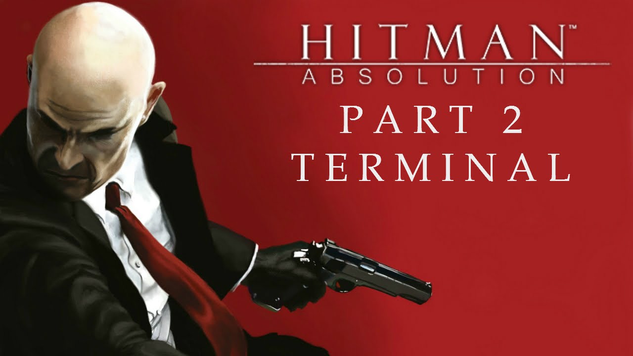 Hitman: Absolution - Part 2 - Terminal