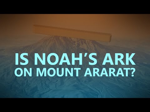 Is Noah’s Ark on Mount Ararat?