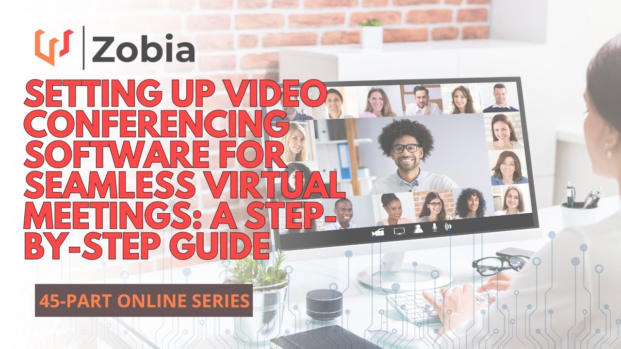A Step-by-Step Guide in Setting Up Video Conferencing Software for Seamless Virtual Meetings