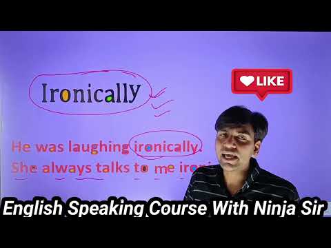 Ironically in Hindi | How To Use "Ironically" | Speak English Confidently With Ninja Sir