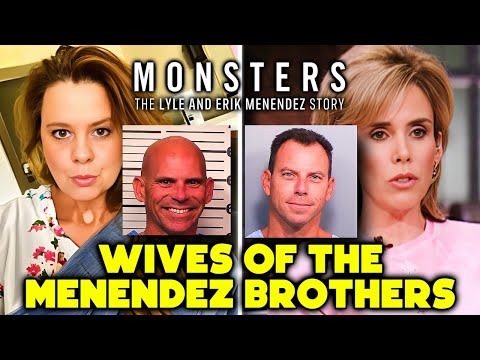 Meet the Wives of the Menendez Brothers - What Happened To Them After The Fiasco? - Monsters Netflix