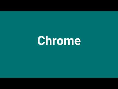 'Chrome' Meaning and Pronunciation