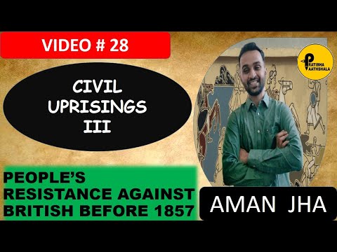 PEOPLE'S RESISTANCE AGAINST THE BRITISH BEFORE 1857 PART 3 |MODERN HISTORY |SPECTRUM