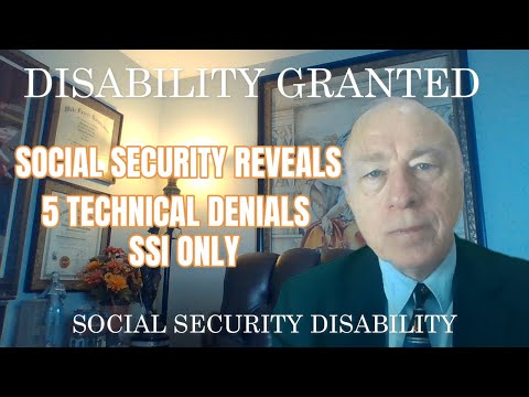 SOCIAL SECURITY REVEALS FIVE TECHNICAL DENIALS - SSI ONLY