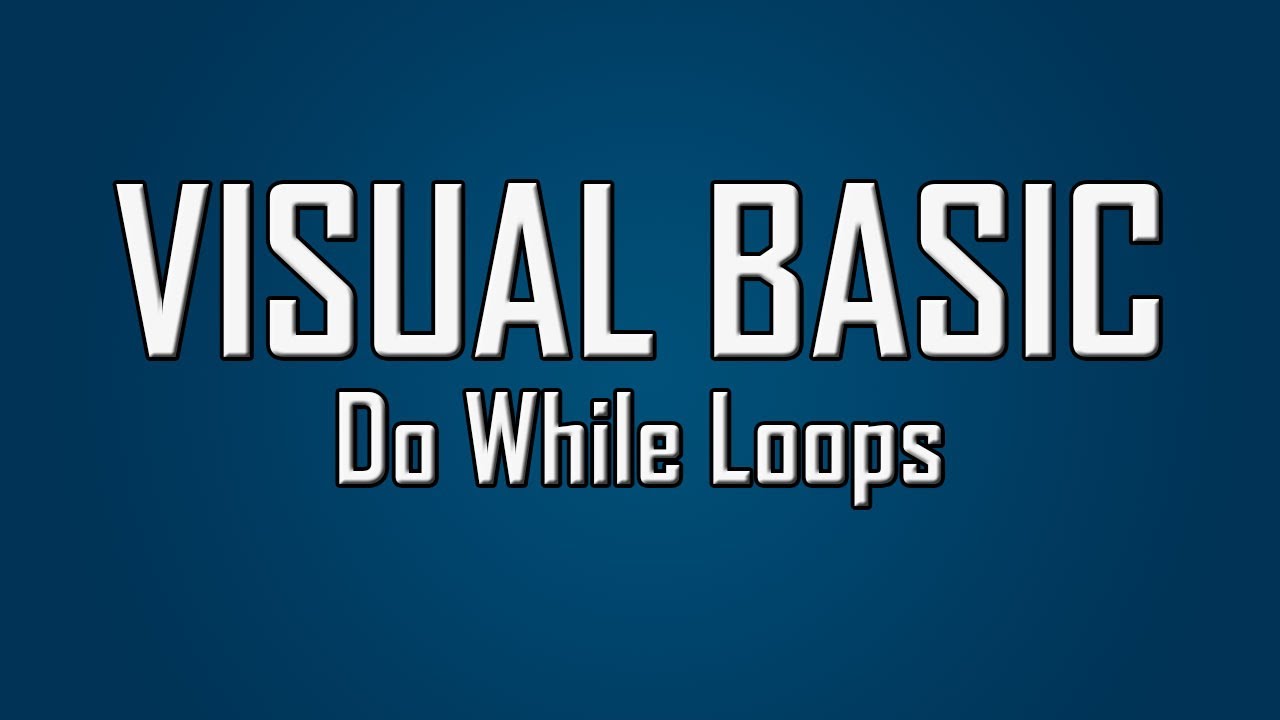 Learn Visual Basic - #20 - Do While Loop