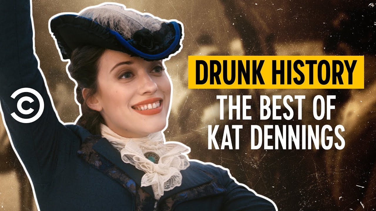 The Best of Kat Dennings - Drunk History