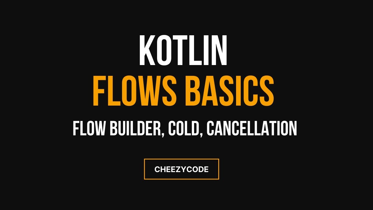 Understanding Kotlin Flows: Basics of Flow Builder, Cold Streams, and ... Understanding Kotlin Flows: Basics of Flow Builder, Cold Streams, and ...