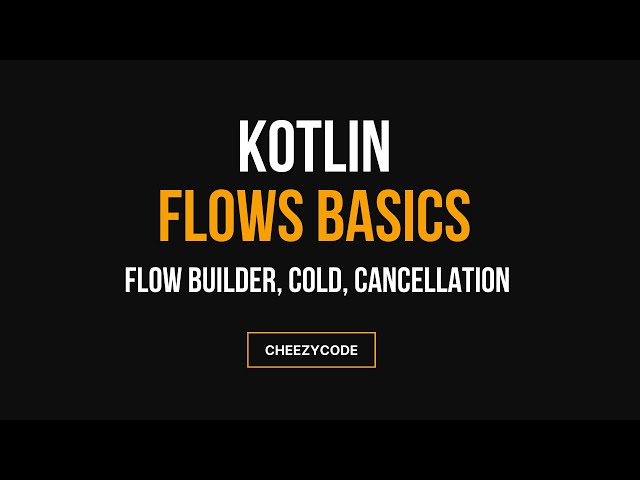 Understanding Kotlin Flows: Basics of Flow Builder, Cold Streams, and Cancellation | Galaxy.ai ...