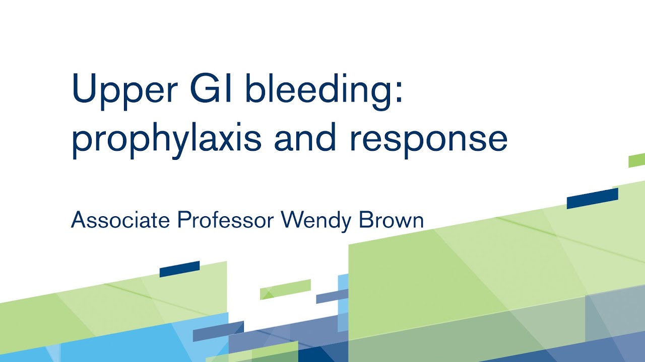 Upper GI Bleeding - Prophylaxis and response