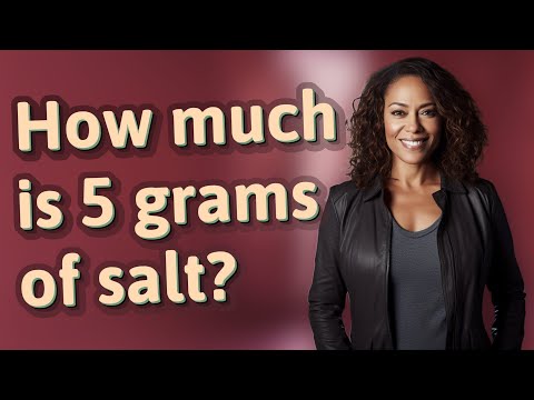How much is 5 grams of salt?
