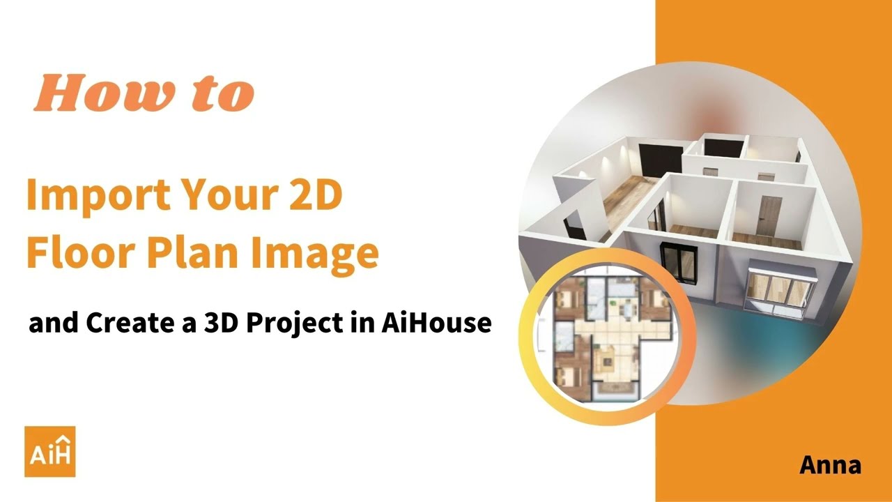 AiHouse Tutorial: How to Turn Your 2D Floor Plan into a Customizable 3D Project