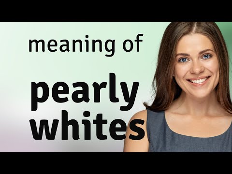 Understanding "Pearly Whites": A Guide to English Idioms