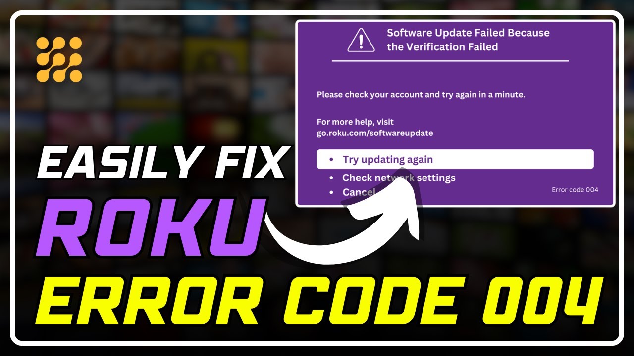 How to Fix Roku Error Code 004: Quick Tips!