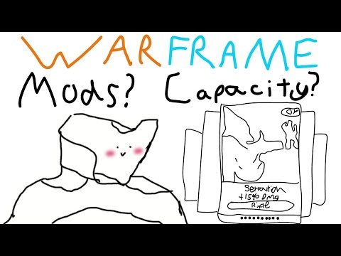 Understanding Modding, Capacity, and getting STRONGER! - Warframe Guide