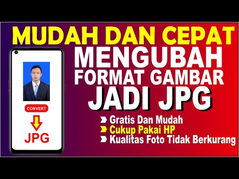 Cara Mengubah Format Foto Ke JPG Di HP Android | Convert Foto Ke JPG Di HP