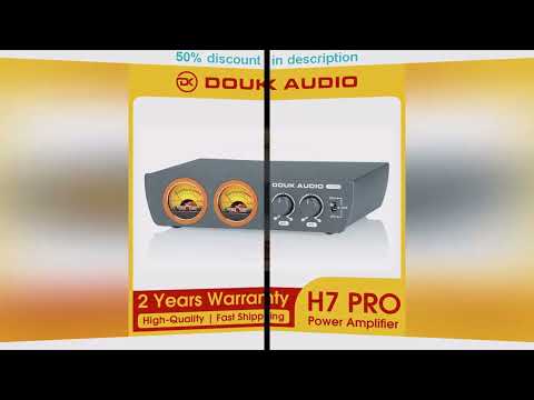 Latest Products You Must Know! Douk Audio H7PRO TPA3255 Digital Amplifier Balanced XLR Stereo Po