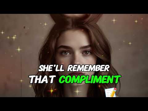 8 Powerful Compliments That Instantly Captivate Any Woman | Stoicism