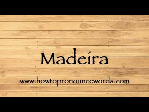 How To Pronounce Madeira ? How To say Madeira New Video