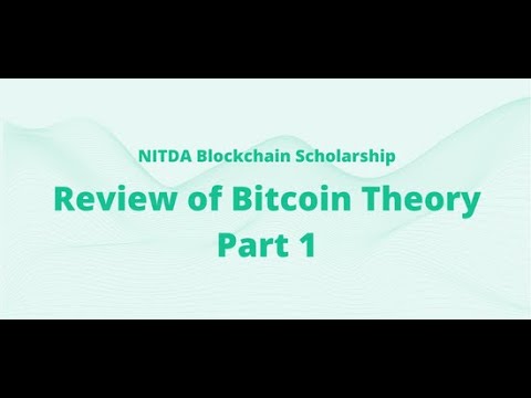 Review of Bitcoin Theory Part 1 | NITDA BLOCKCHAIN SCHOLARSHIP