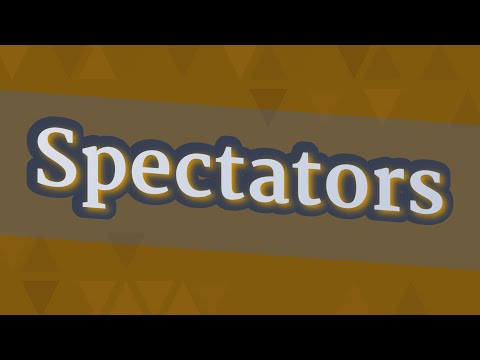 SPECTATORS pronunciation • How to pronounce SPECTATORS
