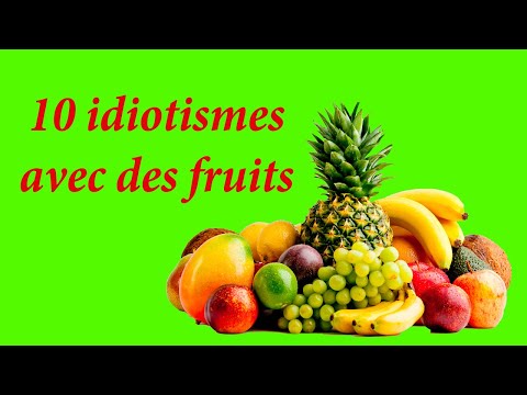 Выражения с фруктами. Идиомы. Idiomes avec des fruits.
