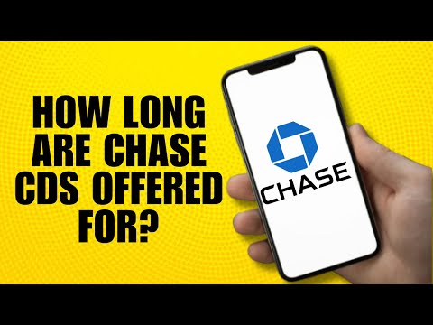 How Long Are Chase CDs Offered For? Find Out Now!