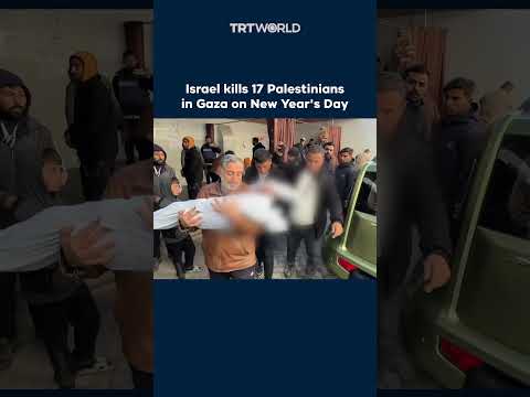Israel kills at least 17 Palestinians in Gaza on the 1st day of 2025
