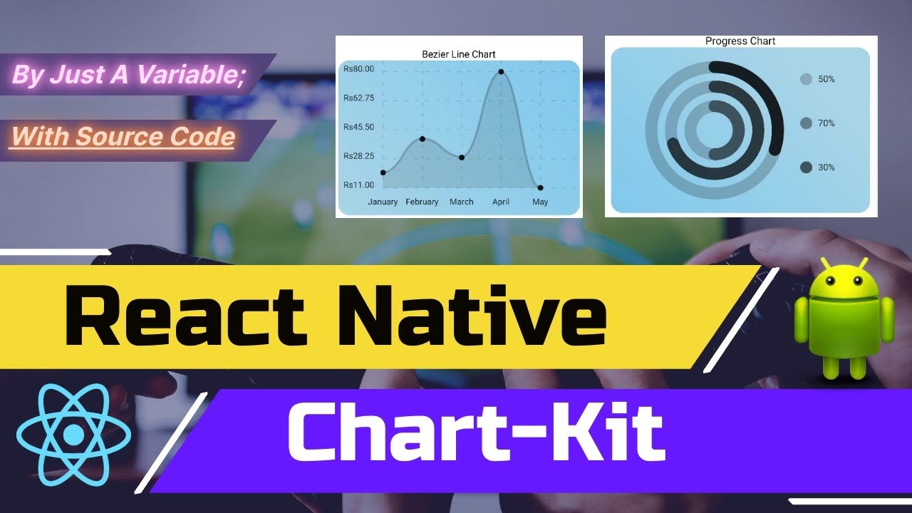 React Native Chart- Kit || Just a Variable;