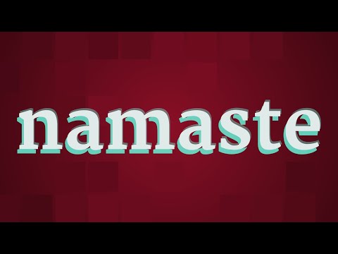 NAMASTE pronunciation • How to pronounce NAMASTE