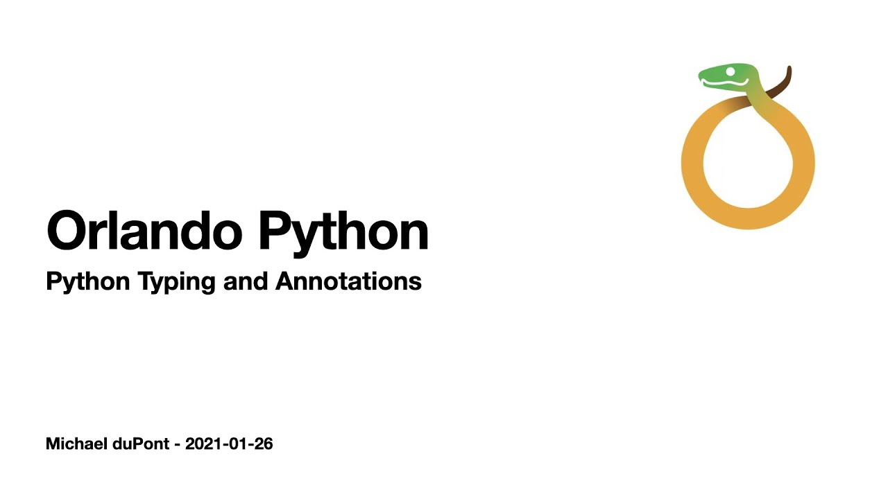 Python Typing and Annotations | Orlando Python